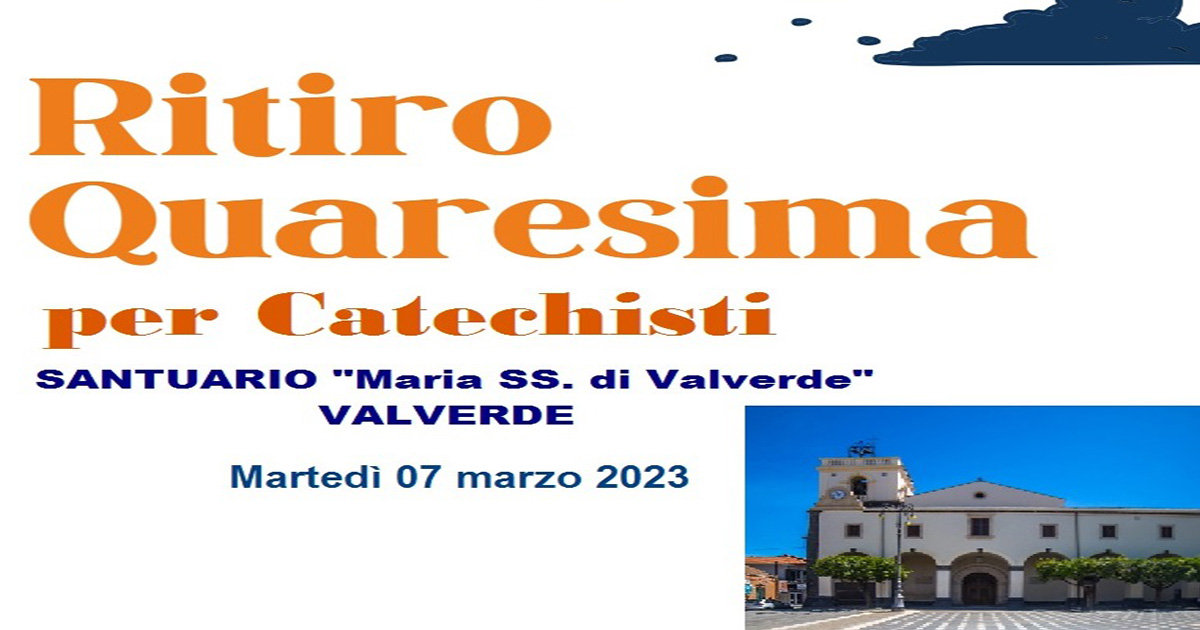 DIOCESI. A VALVERDE IL RITIRO DI QUARESIMA PER I CATECHISTI - Diocesi ...