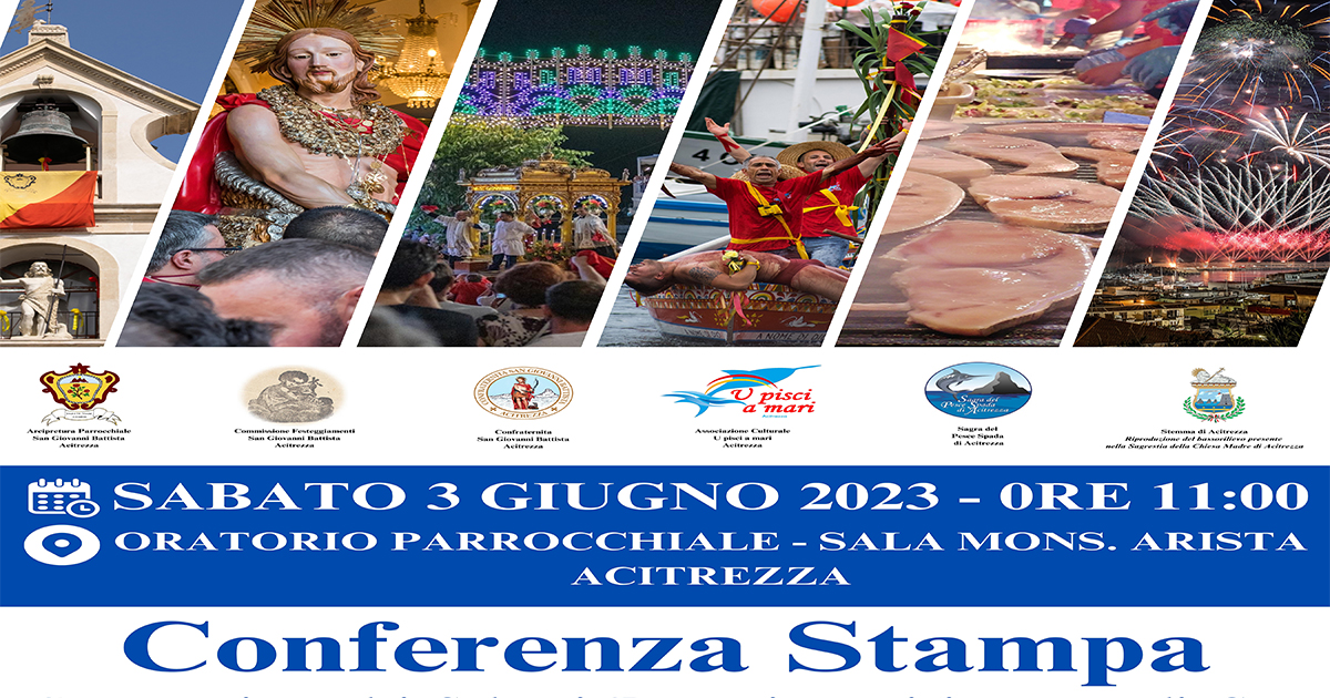 ACITREZZA, SAN GIOVANNI BATTISTA. CONFERENZA STAMPA, PRESENTAZIONE ...